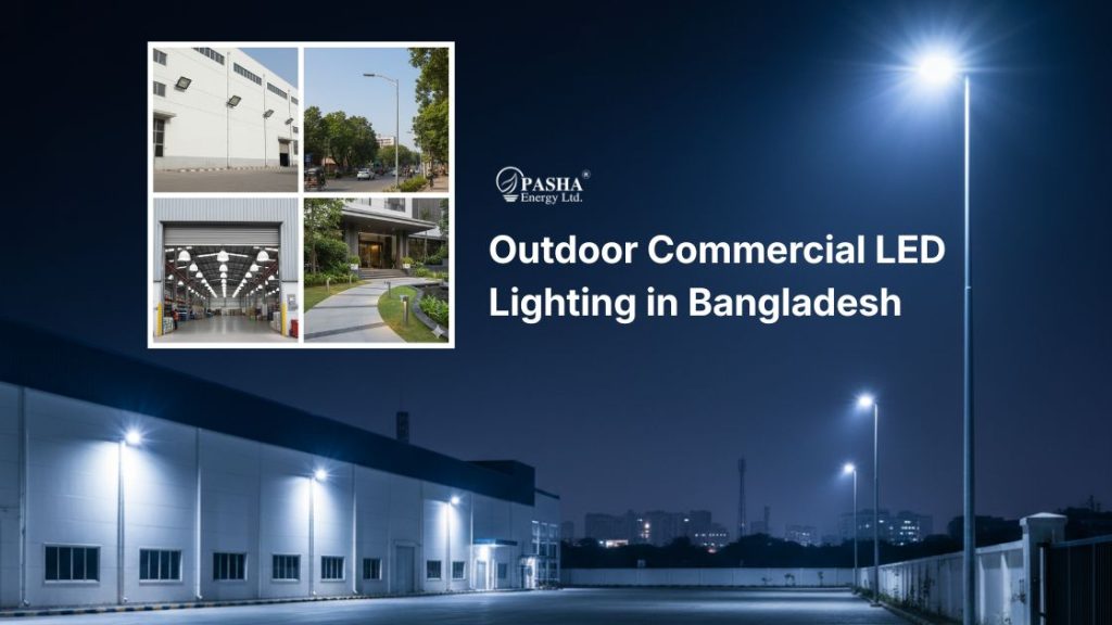 Best Outdoor Commercial LED Lighting in Bangladesh | PASHA